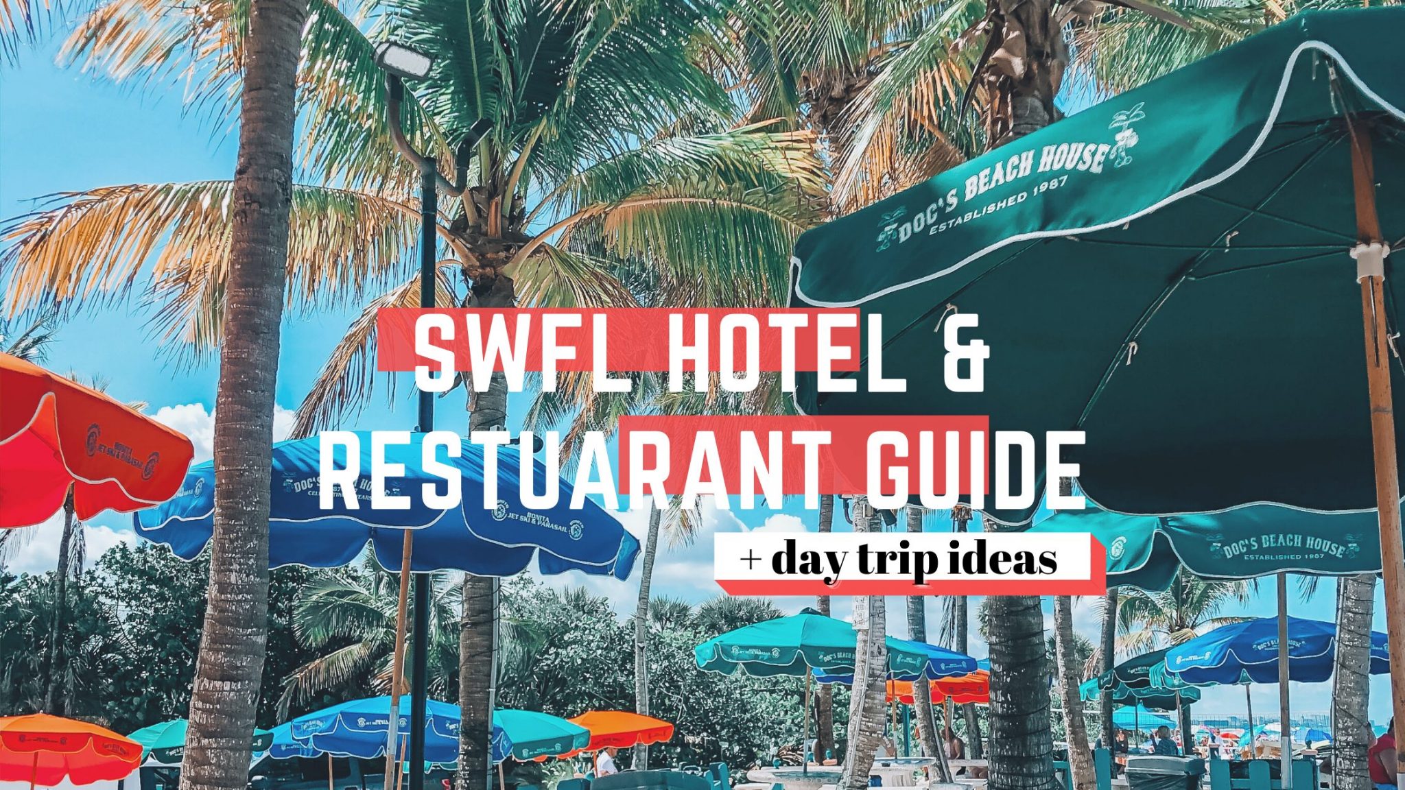 SWFL Hotel & Restaurant Trip Guide - World of Modern Mom